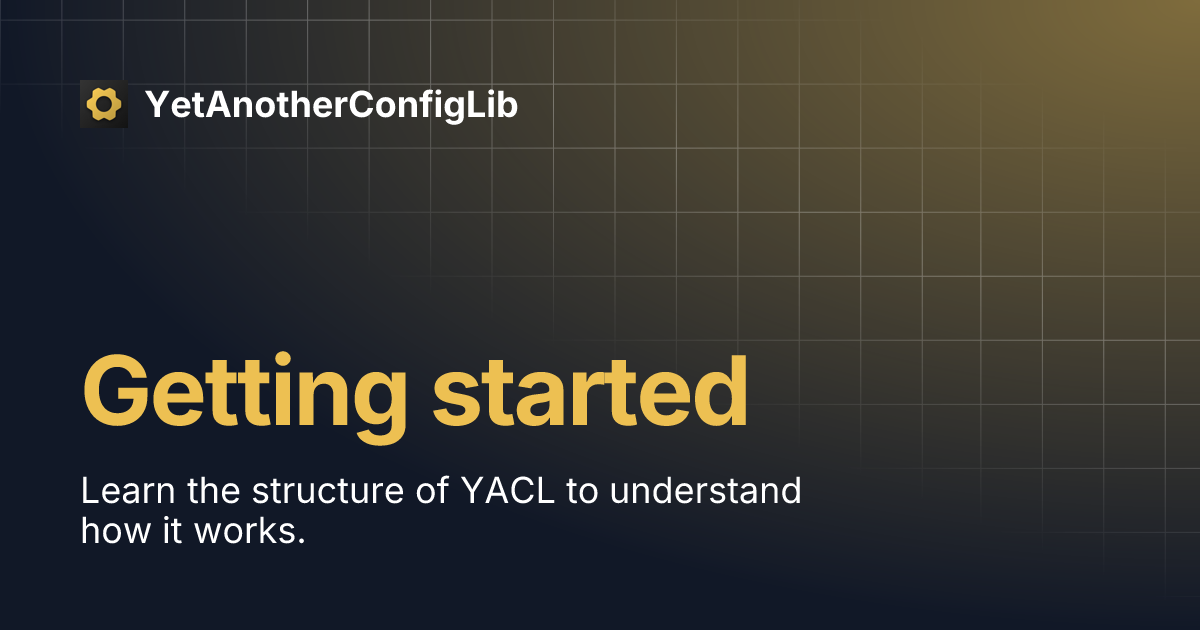 Getting started | YetAnotherConfigLib